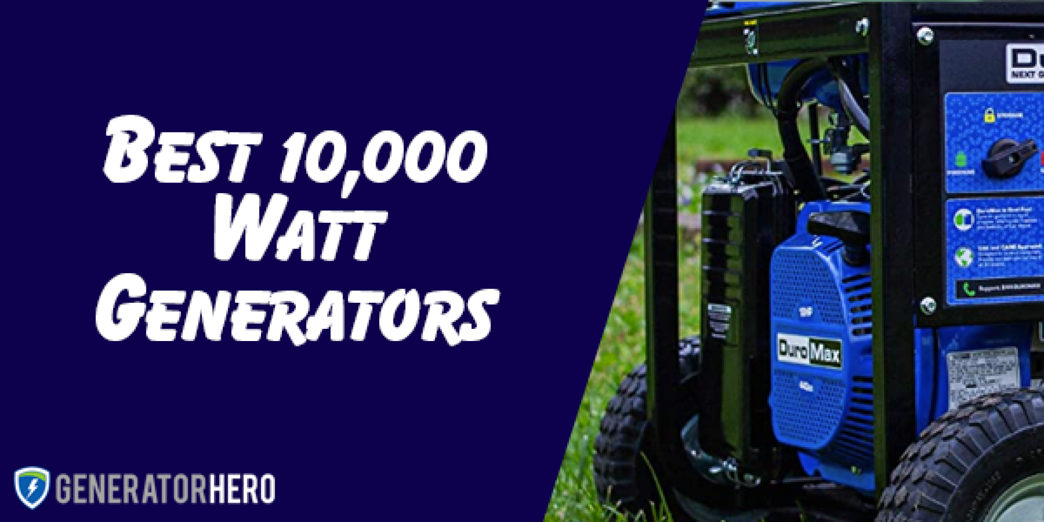 3 Best 10,000 Watt Generators [2023 Buyer's Guide] - Generator Hero