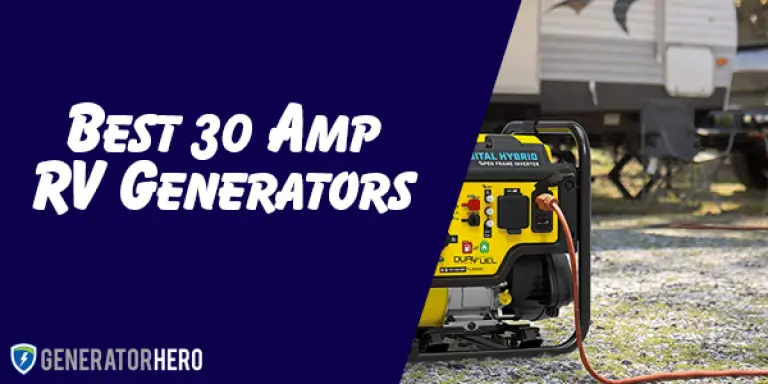 3 Best 30 Amp RV Generators [2023 Buyer’s Guide] - Generator Hero