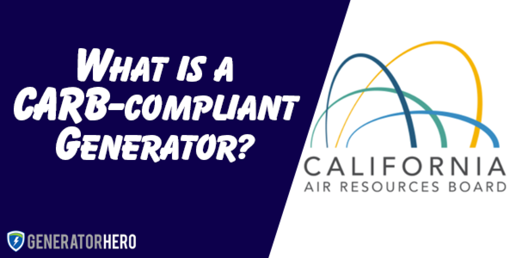 What is a CARB-compliant Generator? - Generator Hero