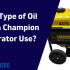 What Type of Oil Does a Generac Generator Use? - Generator Hero